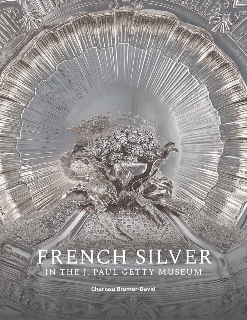 French silver at the Getty Museum | Apollo Magazine